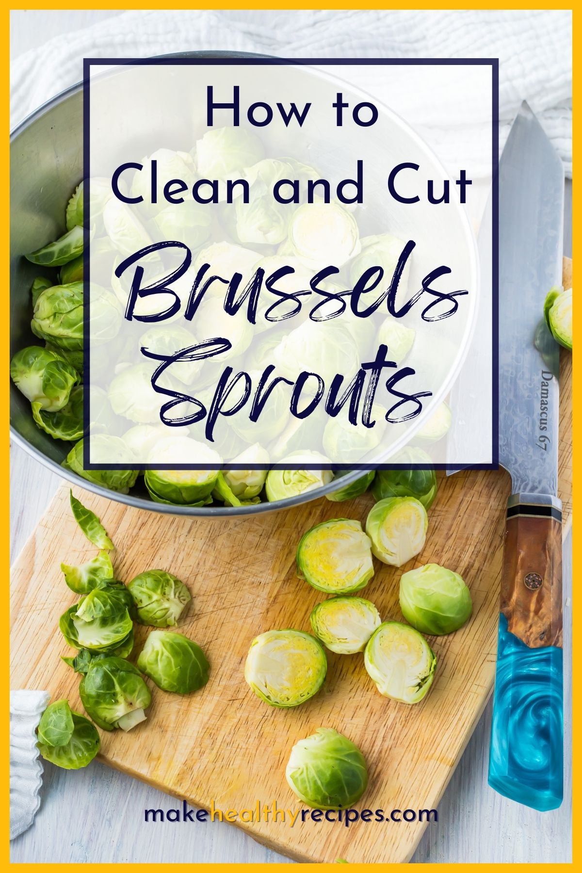 How to Clean and Cut Brussels Sprouts (Easy Method!) - Make Healthy Recipes